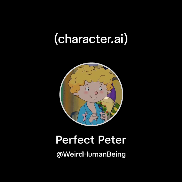 Chat with Perfect Peter | character.ai | AI Chat, Reimagined–Your Words ...