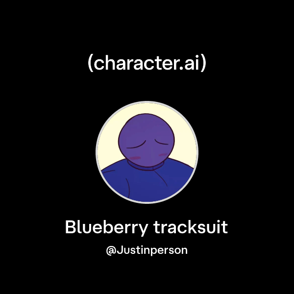 Chat with Blueberry tracksuit | character.ai | AI Chat, Reimagined–Your ...
