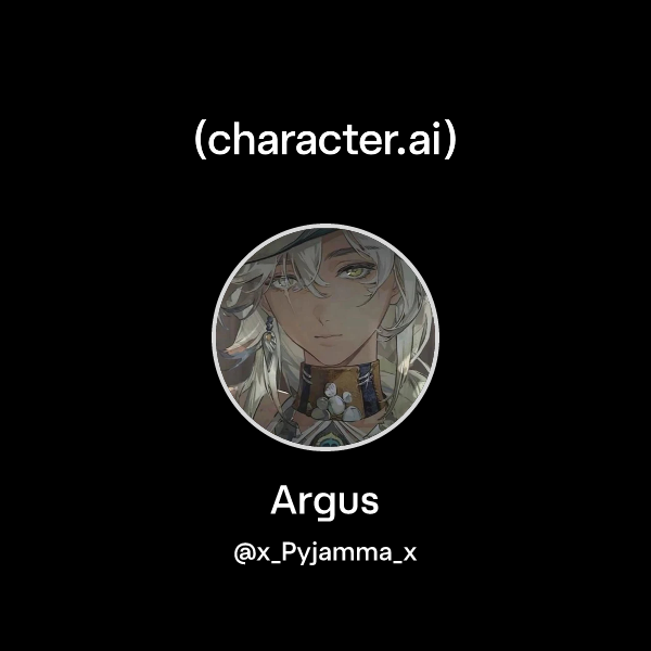Chat with Argus | character.ai | AI Chat, Reimagined–Your Words. Your World.