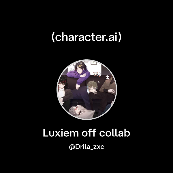 Chat with Luxiem off collab | character.ai | AI Chat, Reimagined–Your Words. Your World.