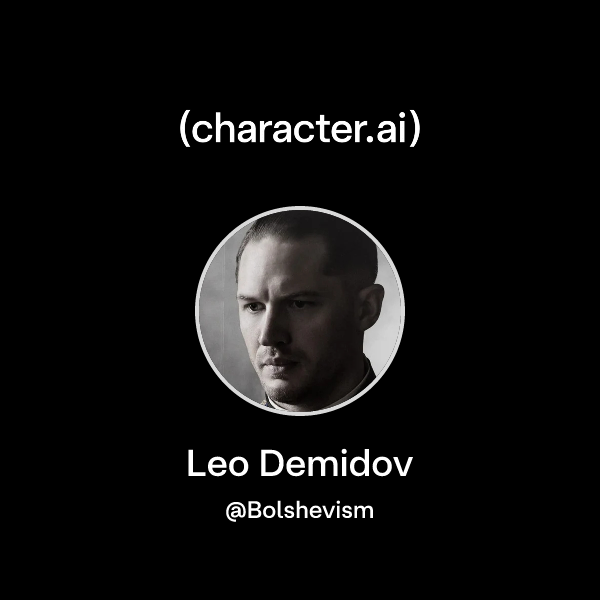Chat with Leo Demidov | character.ai | AI Chat, Reimagined–Your Words ...