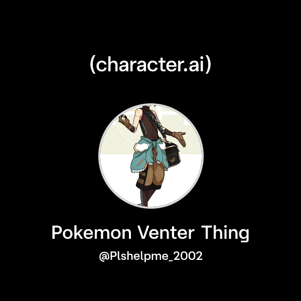 Chat with Pokemon Venter Thing | character.ai | AI Chat, Reimagined ...