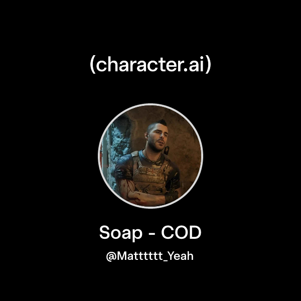 Chat with Soap - COD | character.ai | AI Chat, Reimagined–Your Words ...