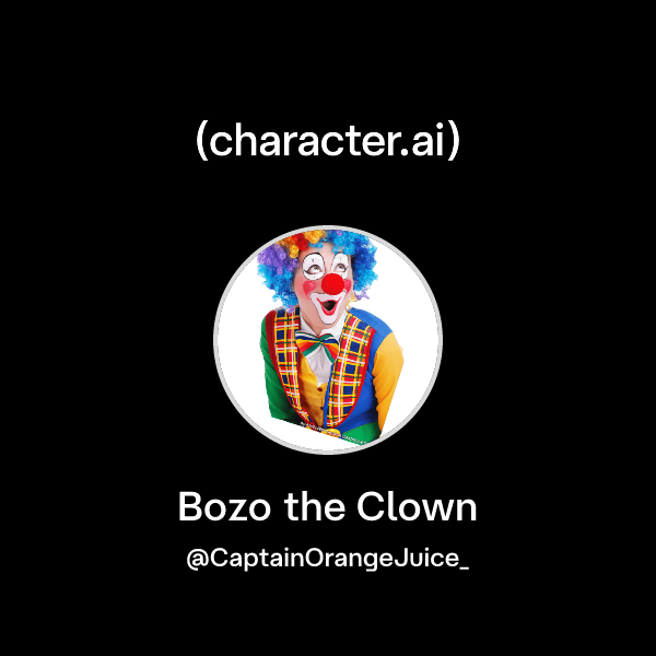 Chat with Bozo the Clown | character.ai | Personalized AI for every ...