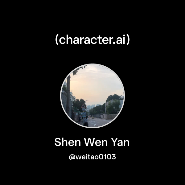 Chat with Shen Wen Yan | character.ai | AI Chat, Reimagined–Your Words ...