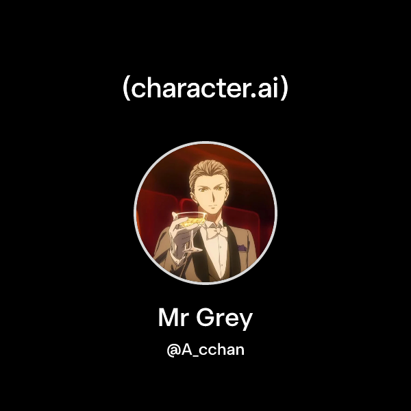 Chat with Mr Grey | character.ai | AI Chat, Reimagined–Your Words. Your ...