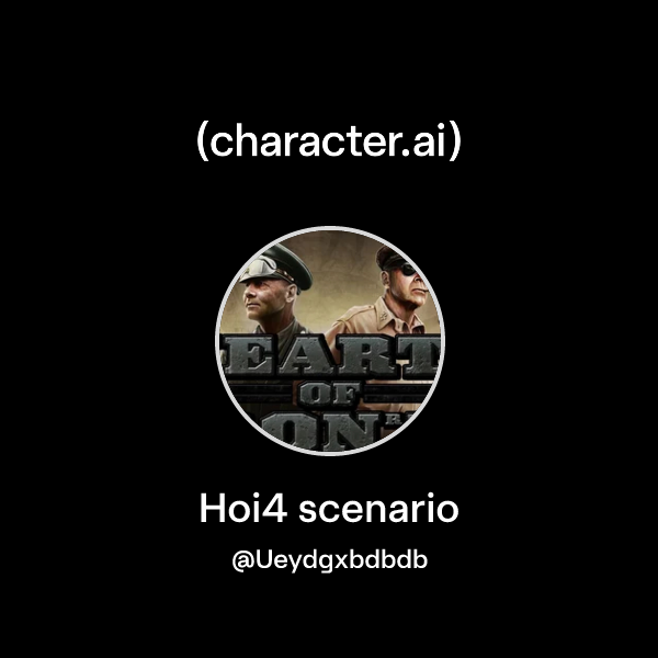 Chat with Hoi4 scenario | character.ai | Personalized AI for every ...