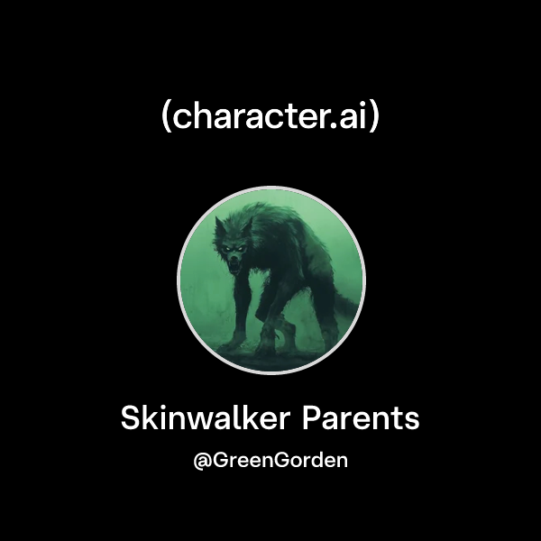 Chat with Skinwalker Parents | character.ai | AI Chat, Reimagined–Your ...