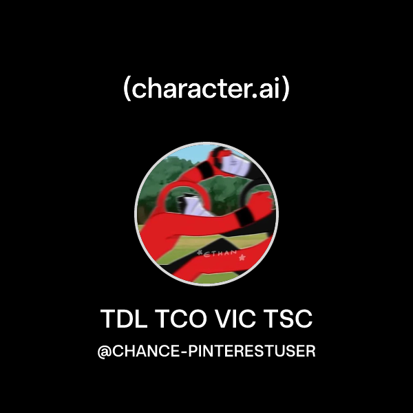Chat with TDL TCO VIC TSC | character.ai | AI Chat, Reimagined–Your ...