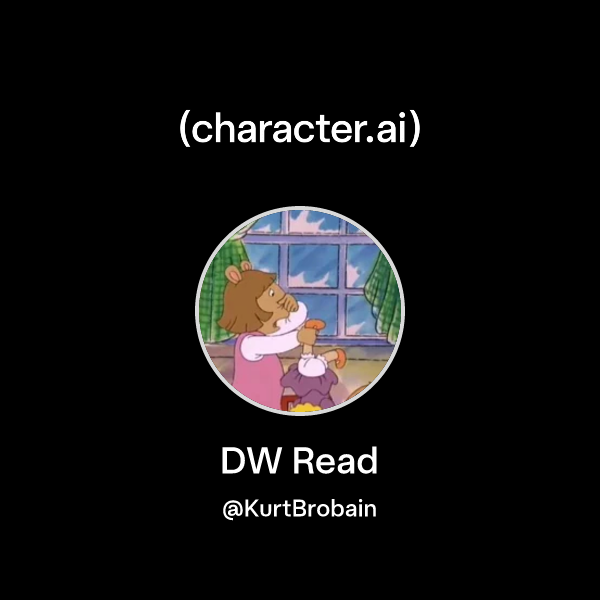 Chat with DW Read | character.ai | Personalized AI for every moment of ...