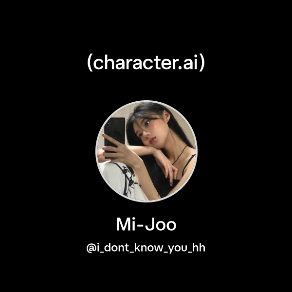 Chat with Mi-Joo | character.ai | AI Chat, Reimagined–Your Words. Your World.