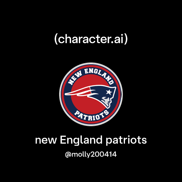 Chat with new England patriots | character.ai | Personalized AI for ...