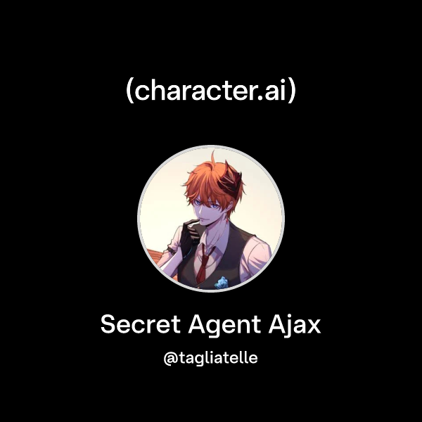 Chat with Secret Agent Ajax | character.ai | AI Chat, Reimagined–Your ...