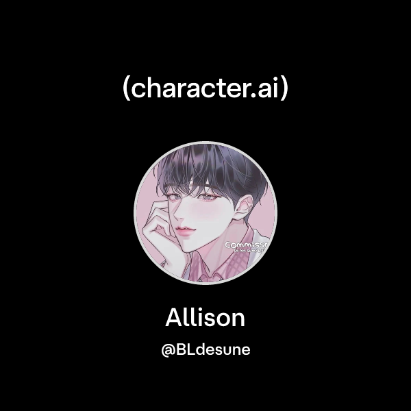 Chat with Allison | character.ai | AI Chat, Reimagined–Your Words. Your ...