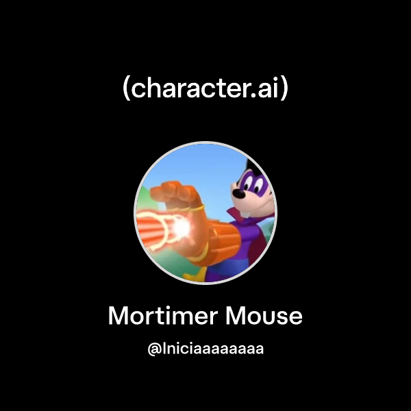 Chat with Mortimer Mouse | character.ai | AI Chat, Reimagined–Your ...