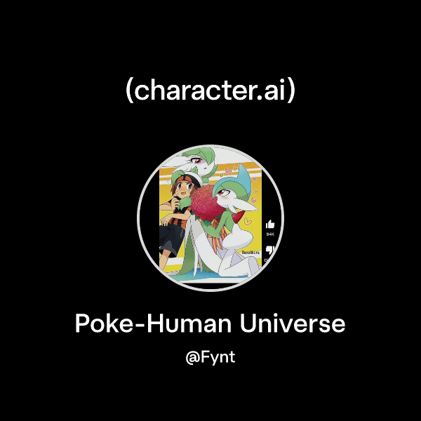 Chat with Poke-Human Universe | character.ai | AI Chat, Reimagined–Your ...