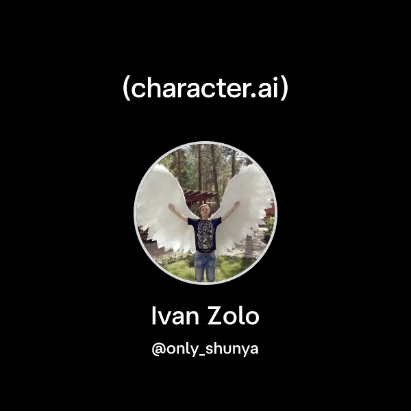 Chat with Ivan Zolo | character.ai | Personalized AI for every moment ...