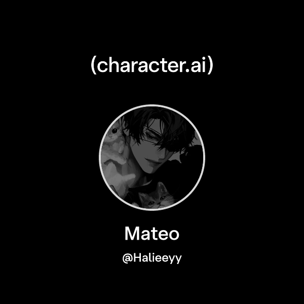 Chat with Mateo | character.ai | AI Chat, Reimagined–Your Words. Your ...