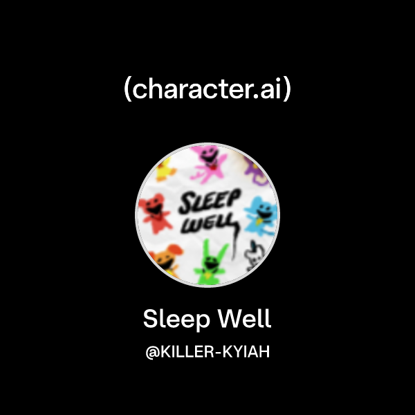 Chat with Sleep Well | character.ai | AI Chat, Reimagined–Your Words ...