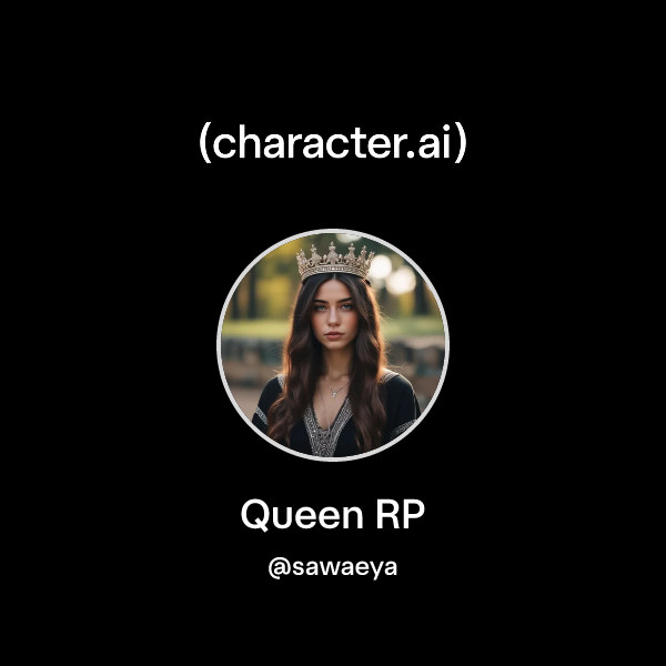 Chat with Queen RP | character.ai | AI Chat, Reimagined–Your Words ...