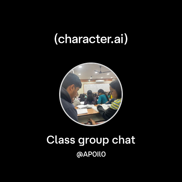 Chat with Class group chat | character.ai | Personalized AI for every ...