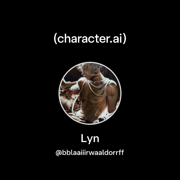 Chat with Lyn | character.ai | AI Chat, Reimagined–Your Words. Your World.