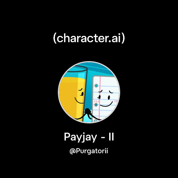Chat with Payjay - II | character.ai | AI Chat, Reimagined–Your Words. Your World.