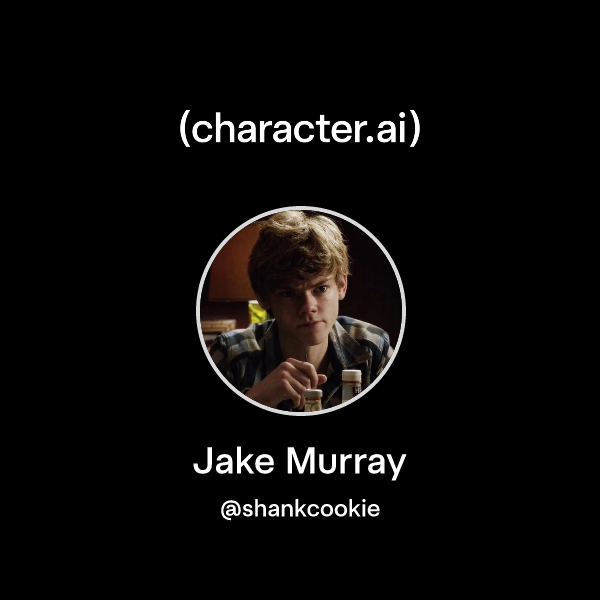 Chat with Jake Murray | character.ai | AI Chat, Reimagined–Your Words. Your World.