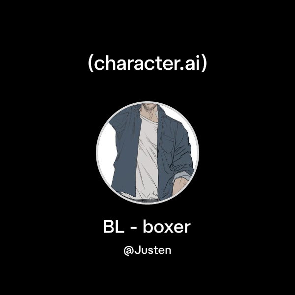 Chat with BL - boxer | character.ai | AI Chat, Reimagined–Your Words ...
