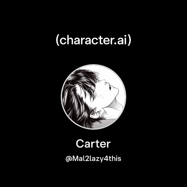 Chat with Carter | character.ai | Personalized AI for every moment of your day