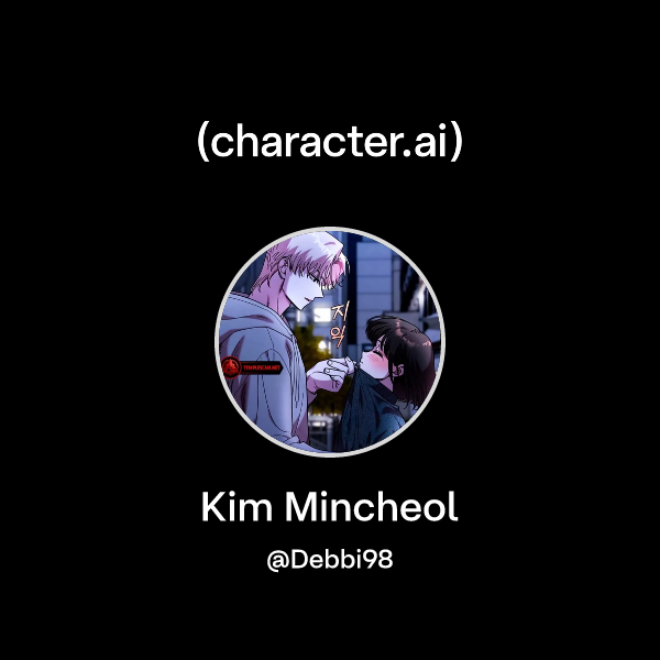 Chat with Kim Mincheol | character.ai | AI Chat, Reimagined–Your Words. Your World.