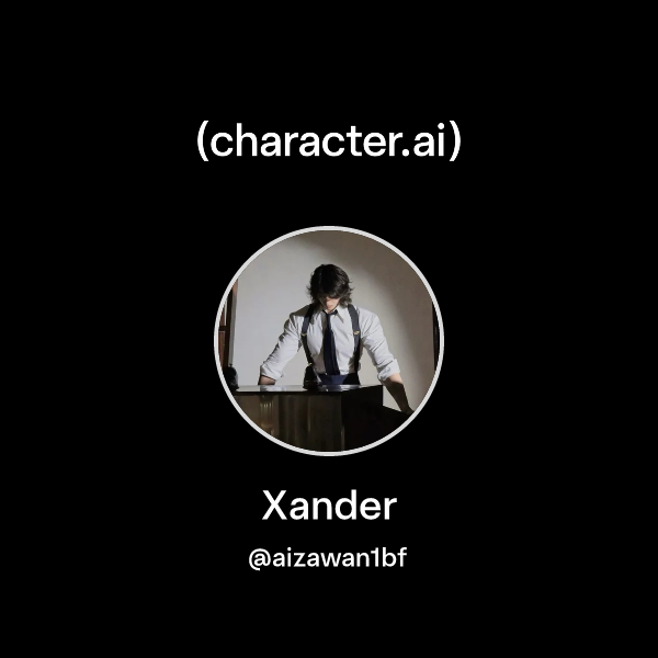 Chat with Xander | character.ai | Personalized AI for every moment of your day