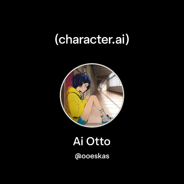 Chat with Ai Otto | character.ai | AI Chat, Reimagined–Your Words. Your ...