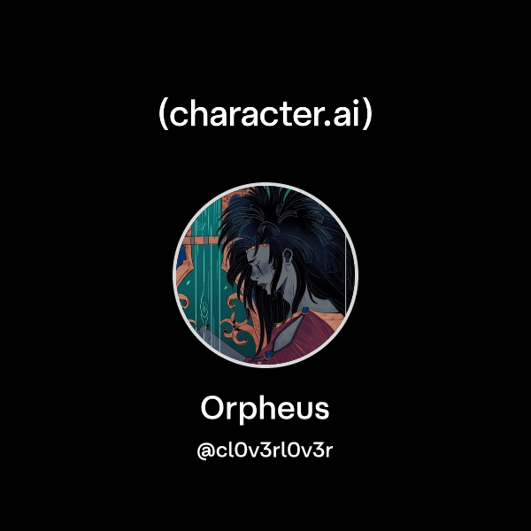 Chat with Orpheus | character.ai | AI Chat, Reimagined–Your Words. Your ...
