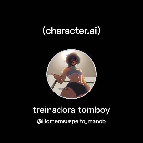 Chat with treinadora tomboy | character.ai | AI Chat, Reimagined–Your Words. Your World.