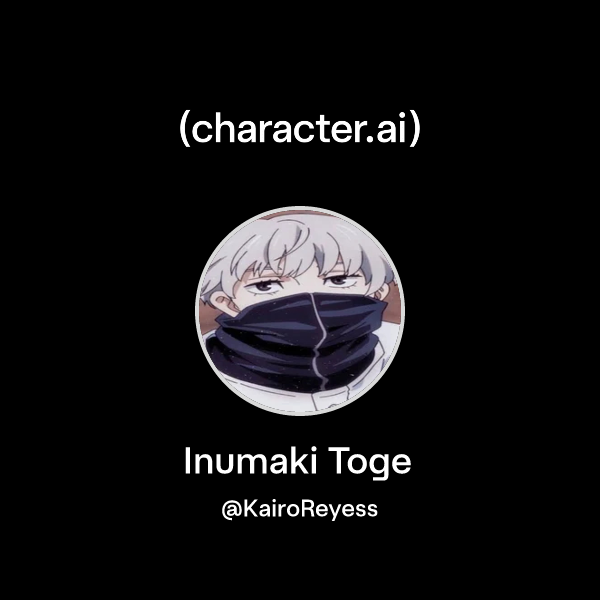 Chat with Inumaki Toge | character.ai | AI Chat, Reimagined–Your Words ...
