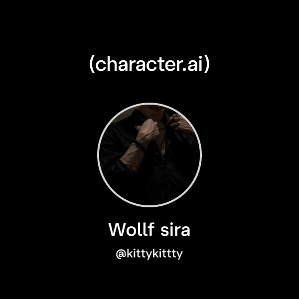 Chat with Wollf sira | character.ai | AI Chat, Reimagined–Your Words ...