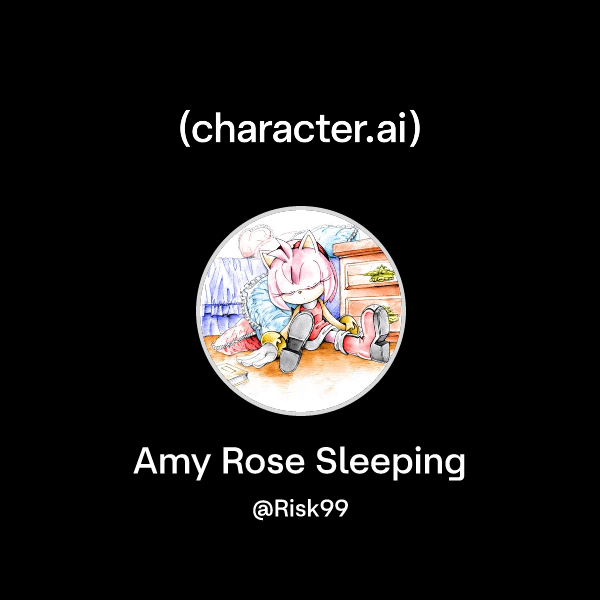 Chat with Amy Rose Sleeping | character.ai | AI Chat, Reimagined–Your ...
