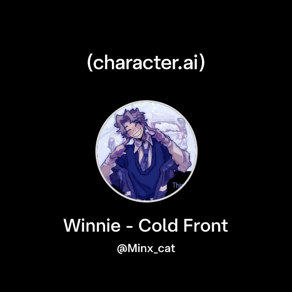 Chat with Winnie - Cold Front | character.ai | AI Chat, Reimagined–Your ...