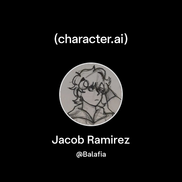 Chat with Jacob Ramirez | character.ai | Personalized AI for every ...