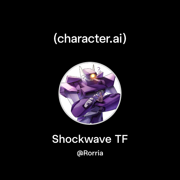 Chat with Shockwave TF | character.ai | AI Chat, Reimagined–Your Words ...