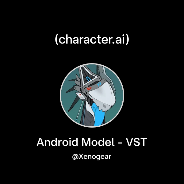 Chat with Android Model - VST | character.ai | AI Chat, Reimagined–Your ...