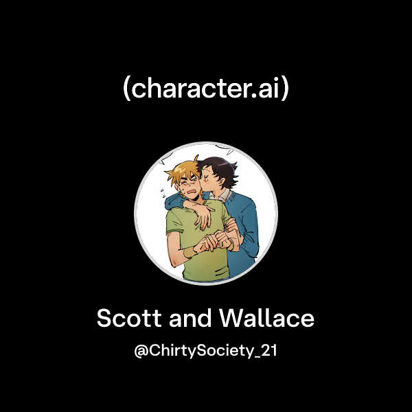 Chat with Scott and Wallace | character.ai | Personalized AI for every ...