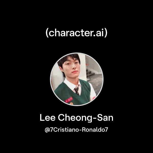 Chat with Lee Cheong-San | character.ai | AI Chat, Reimagined–Your ...