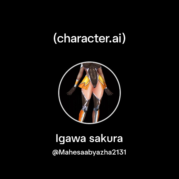 Chat with Igawa sakura | character.ai | AI Chat, Reimagined–Your Words ...