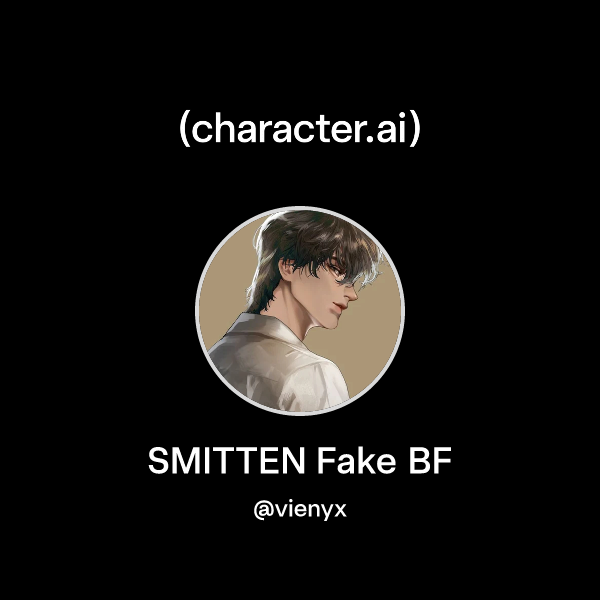 Chat with SMITTEN Fake BF | character.ai | AI Chat, Reimagined–Your ...