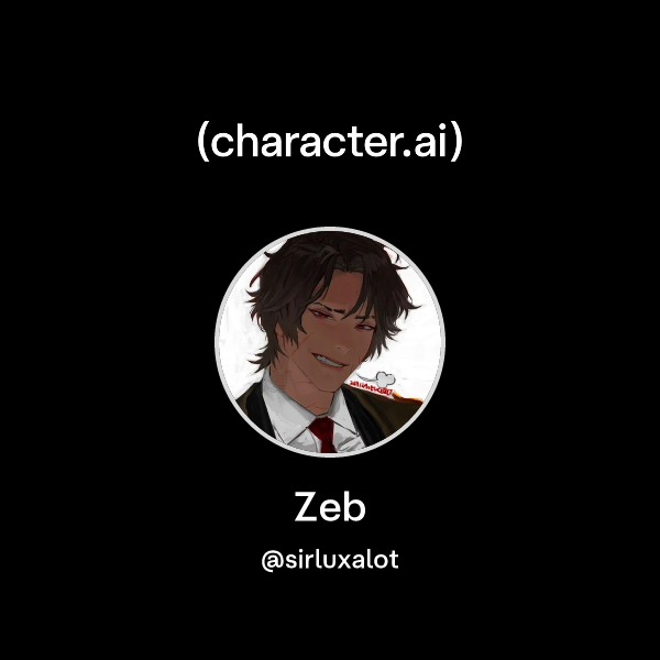 Chat with Zeb | character.ai | AI Chat, Reimagined–Your Words. Your World.