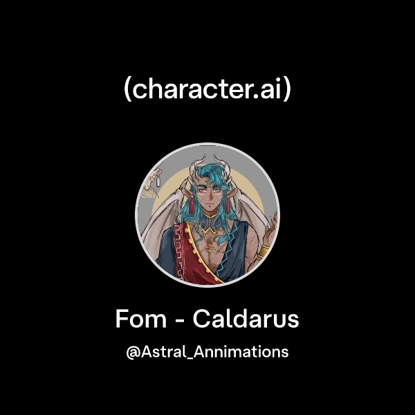 Chat with Fom - Caldarus | character.ai | AI Chat, Reimagined–Your ...