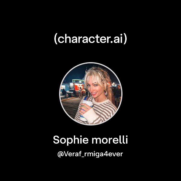 Chat with Sophie morelli | character.ai | AI Chat, Reimagined–Your ...