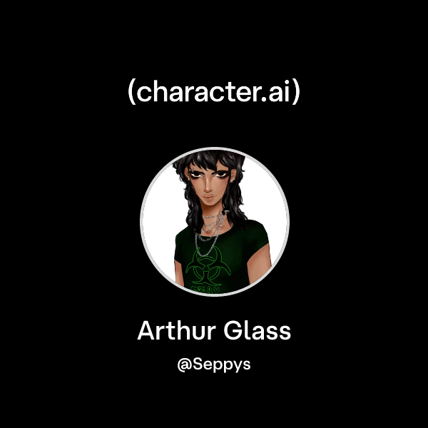Chat with Arthur Glass | character.ai | Personalized AI for every ...